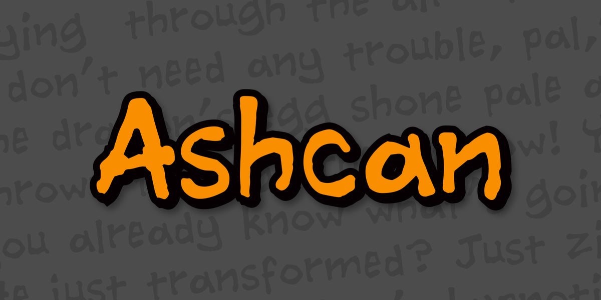 Ashcan – Blambot Comic Fonts & Lettering