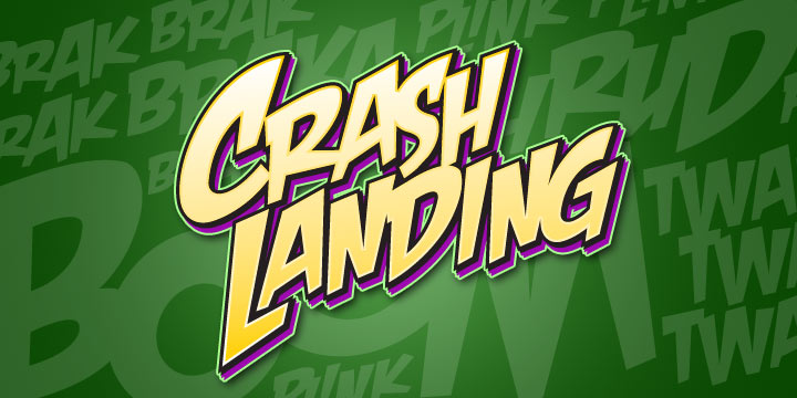 Crash Landing – Blambot Comic Fonts & Lettering